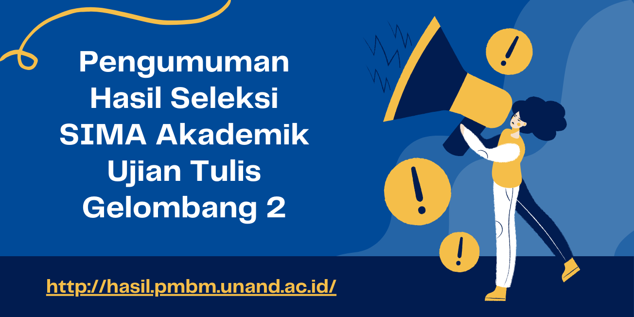 Pengumuman Hasil Seleksi SIMA Akademik Ujian Tulis Gelombang 2 Pengumuman Hasil Seleksi SIMA Akademik Ujian Tulis Gelombang 2